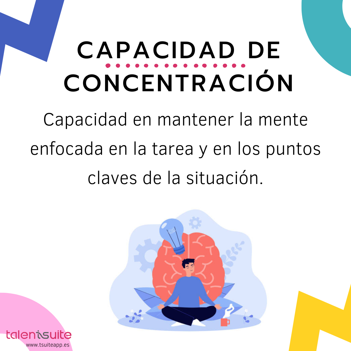 Capacidad de concentración - TalentSuite - El software para tus assessments